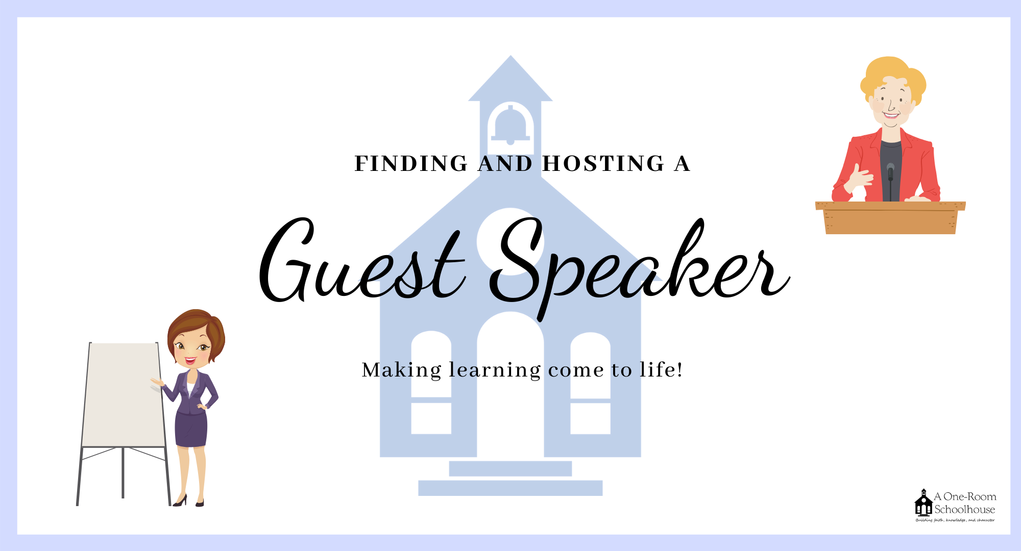 Hosting a Guest Speaker - A One Room Schoolhouse
